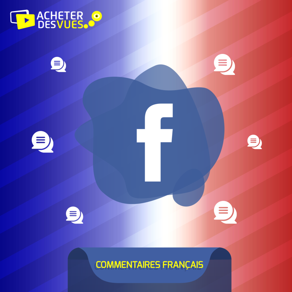 Acheter Des Commentaires Facebook Français - Garantie à vie