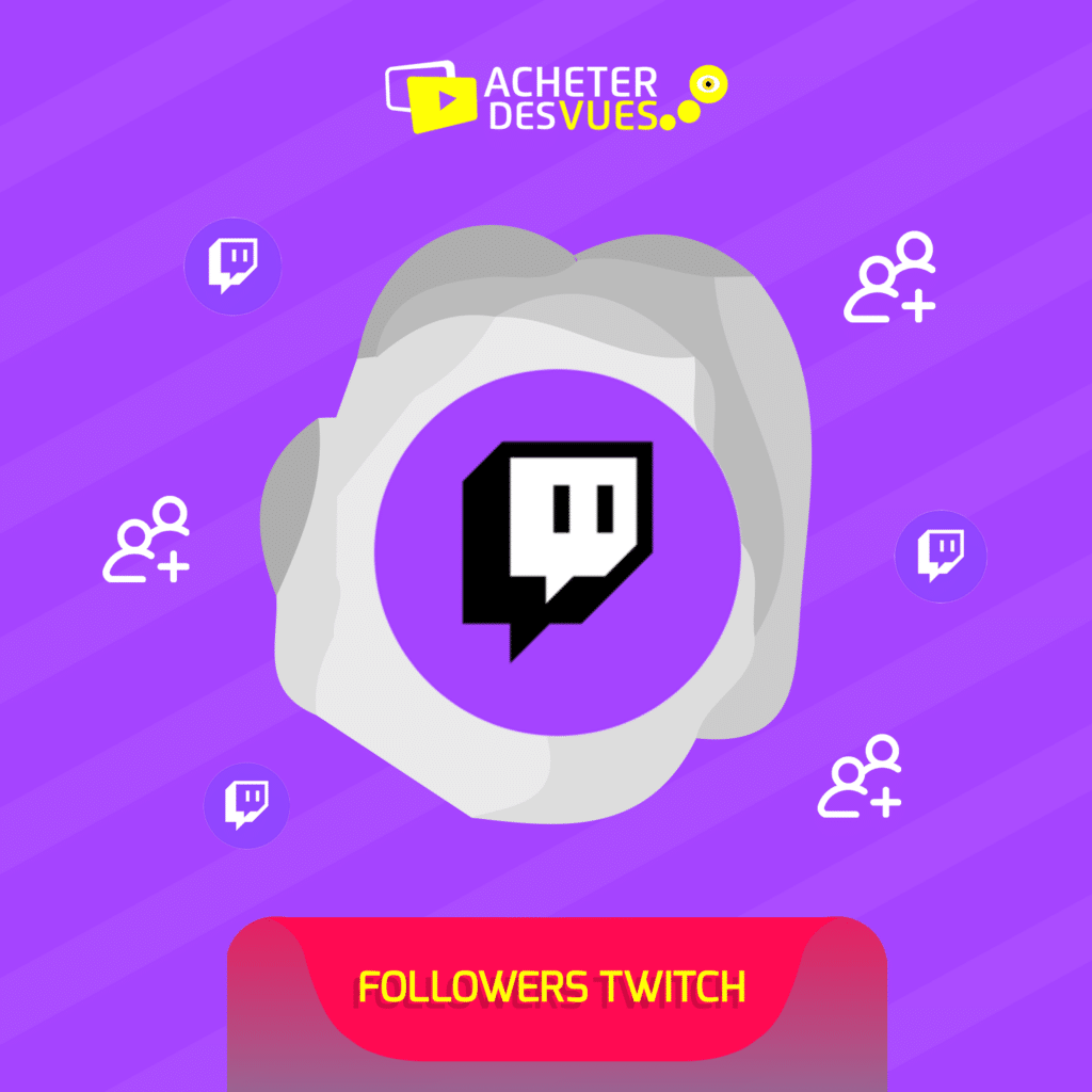 Acheter Des Followers Twitch - Réels & Garantie à vie